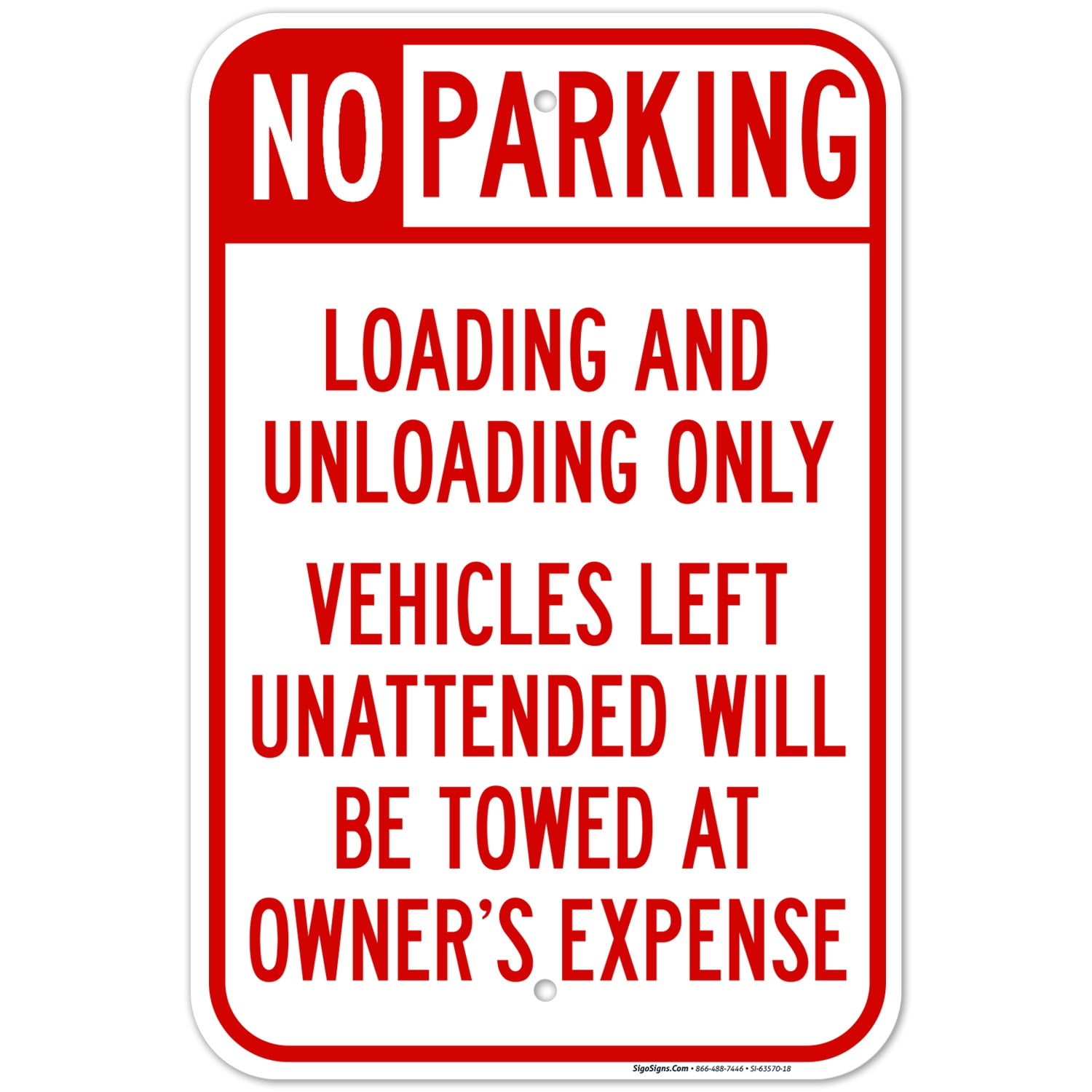 No Parking Loading And Unloading Only Vehicles Left Unattended Will Be ...