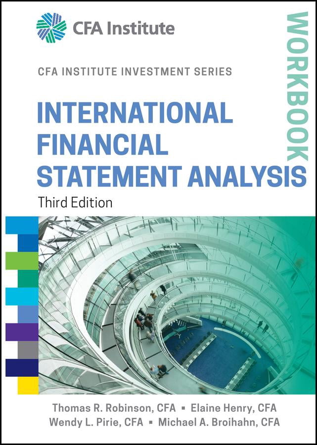 Cfa Institute Investment International Financial Statement Analysis Cfa Institute Investment International Financial Statement Analysis