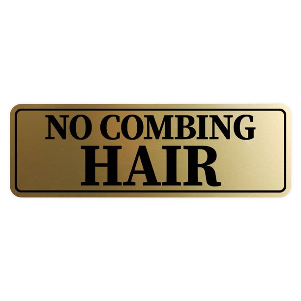 Signs ByLITA Standard No combing hair Sign (Brushed Gold) - Small ...