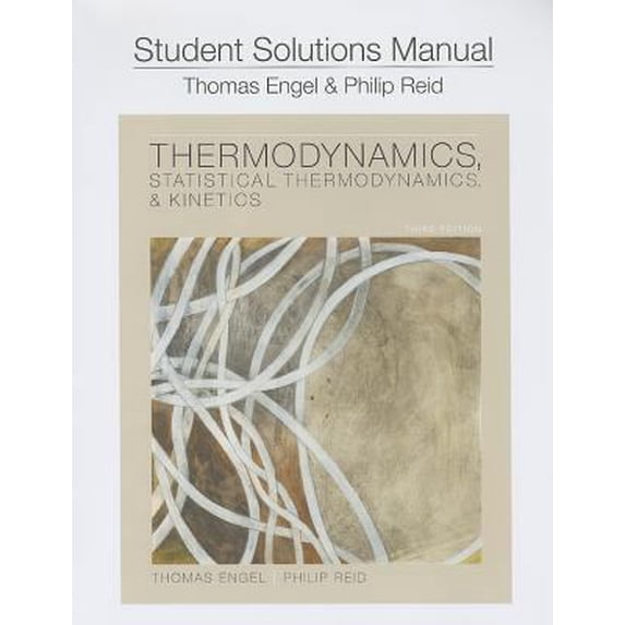 Pre-Owned Thermodynamics, Statistical Thermodynamics, & Kinetics ...