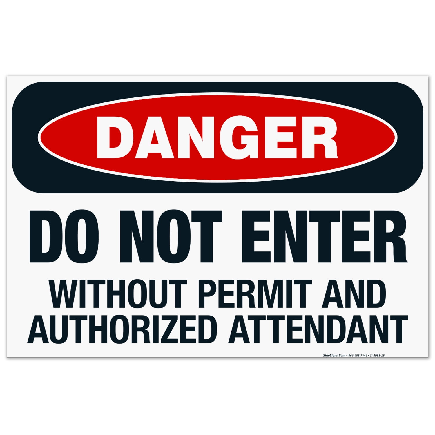 Danger Do Not Enter Without Permit And Authorized Attendant Sign, OSHA ...