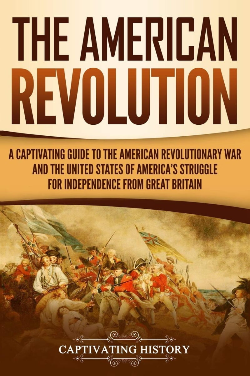 The American Revolution: A Captivating Guide to... PAPERBACK 2018 by ...