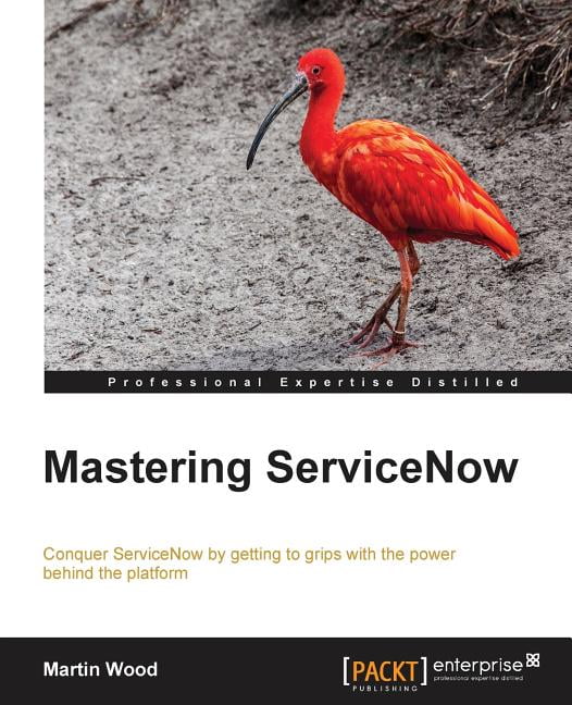 Mastering Servicenow Paperback