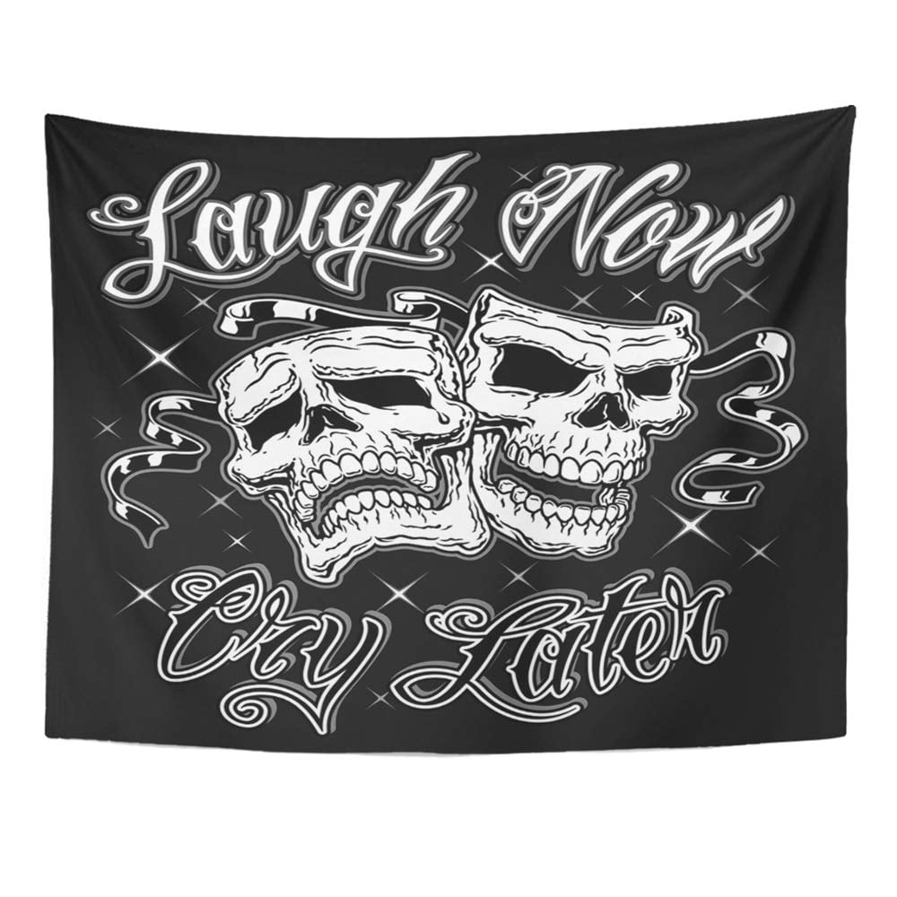Laugh Now Cry Later Masks
