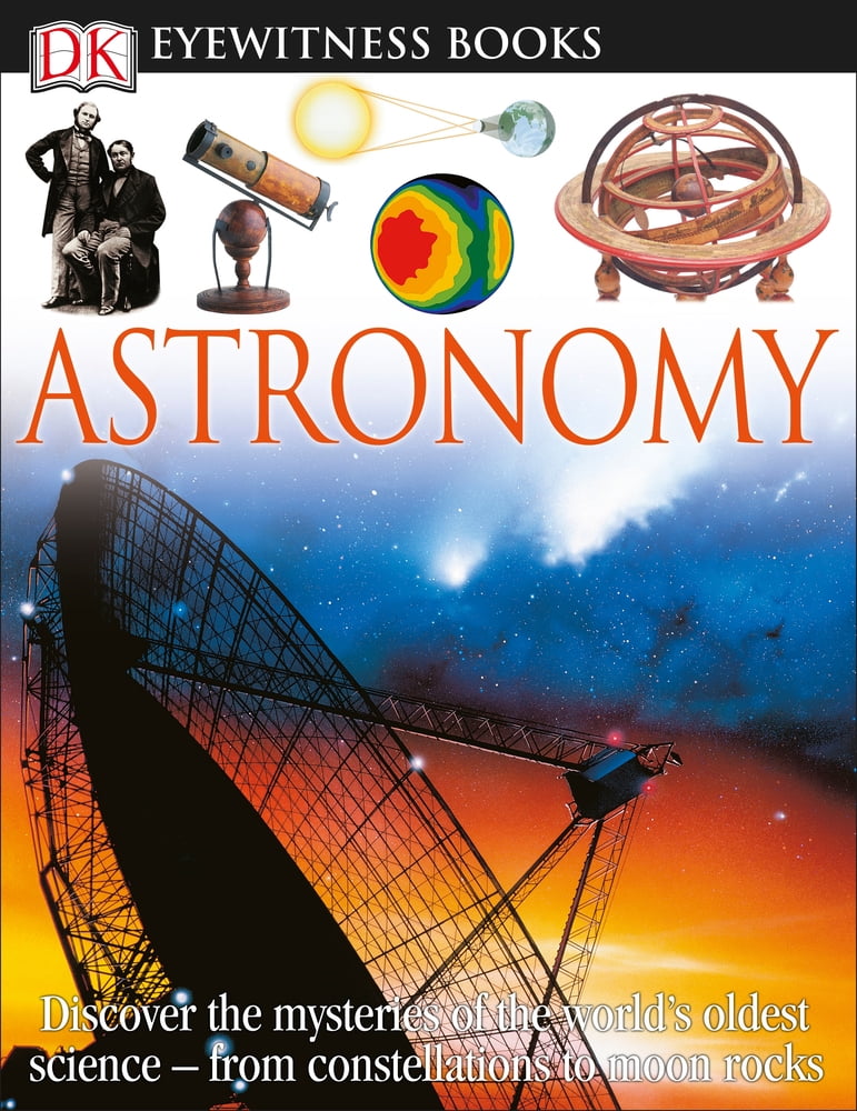 Pre-Owned DK Eyewitness Books: Astronomy: Discover the Mysteries of the ...