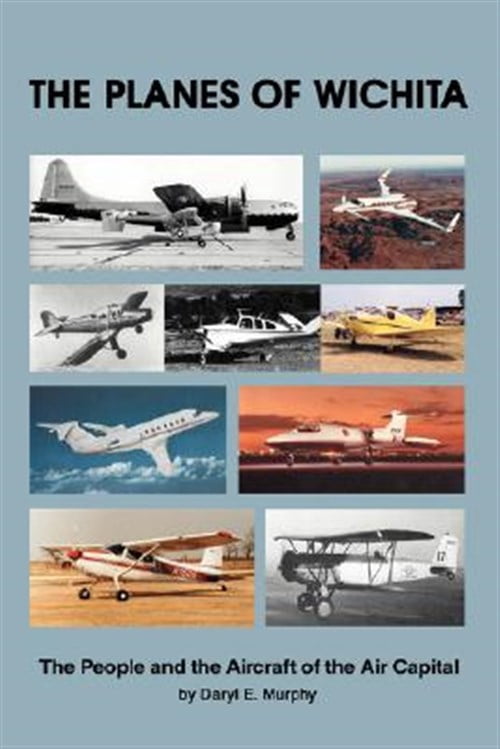 Pre-Owned Planes of Wichita : The People and the Aircraft of the Air ...