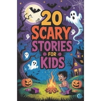 Scary, Spooky, Ghostly: 13 Tales for Halloween, (Paperback) - Walmart.com