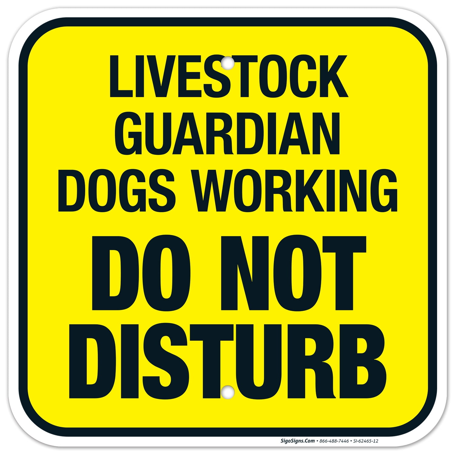Livestock Guardian Dogs Working Do Not Disturb Sign, - Walmart.com
