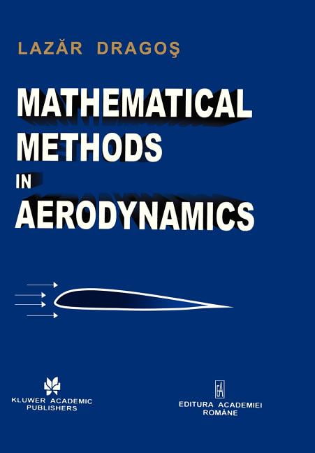 Mathematical Methods in Aerodynamics (Paperback) - Walmart.com