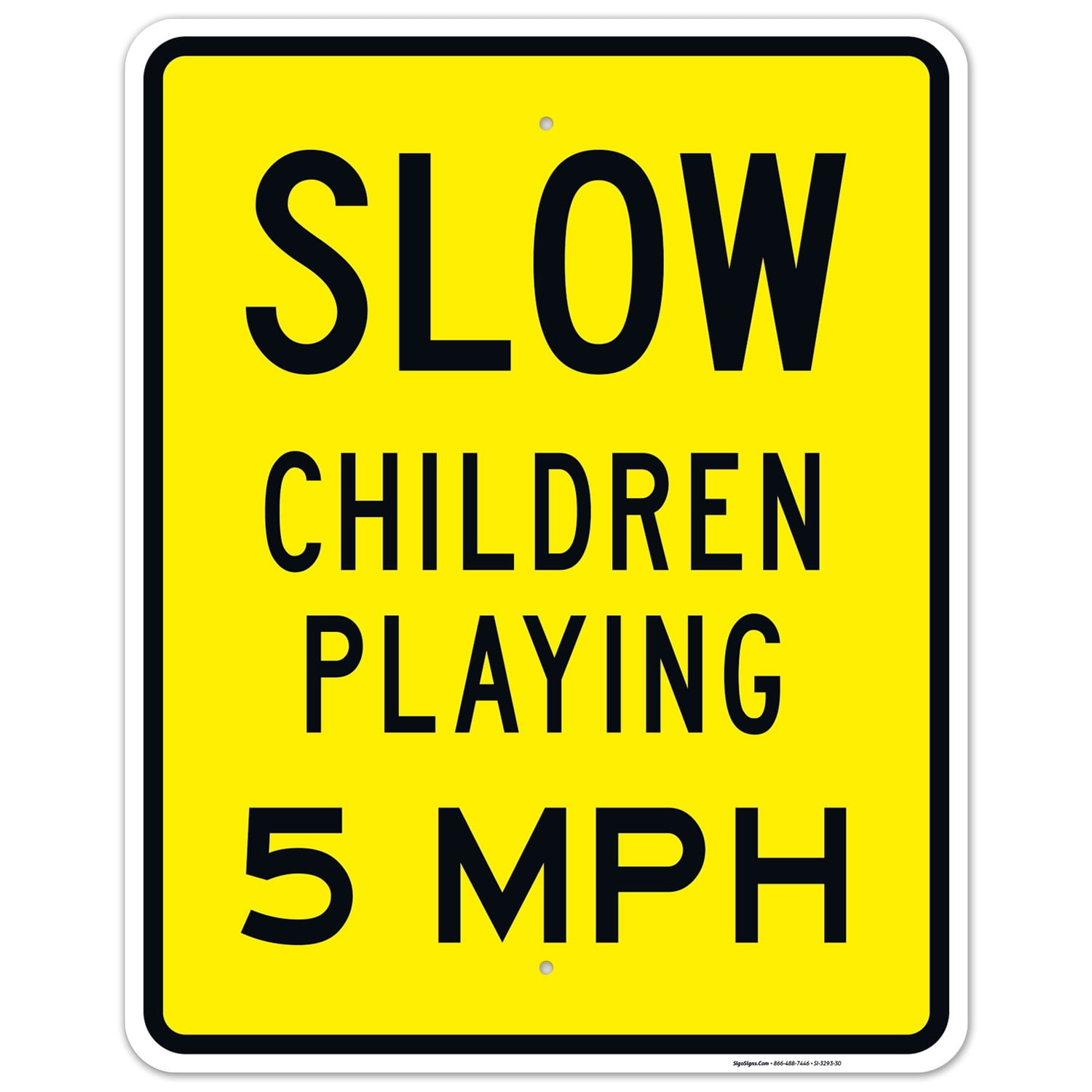 Slow Children Playing 5 MPH Sign, Traffic Sign, 24x30 Aluminum ...