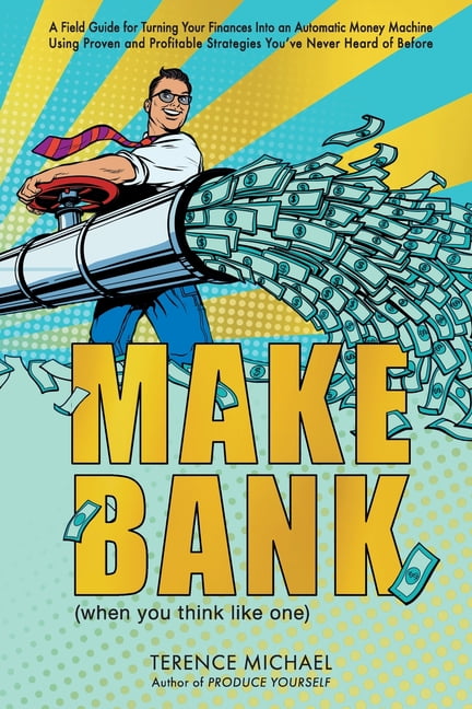 Make Bank (when you think like one) (Paperback) - Walmart.com