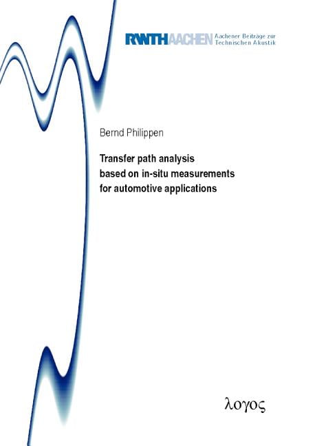 Transfer path analysis based on in-situ measurements for automotive ...
