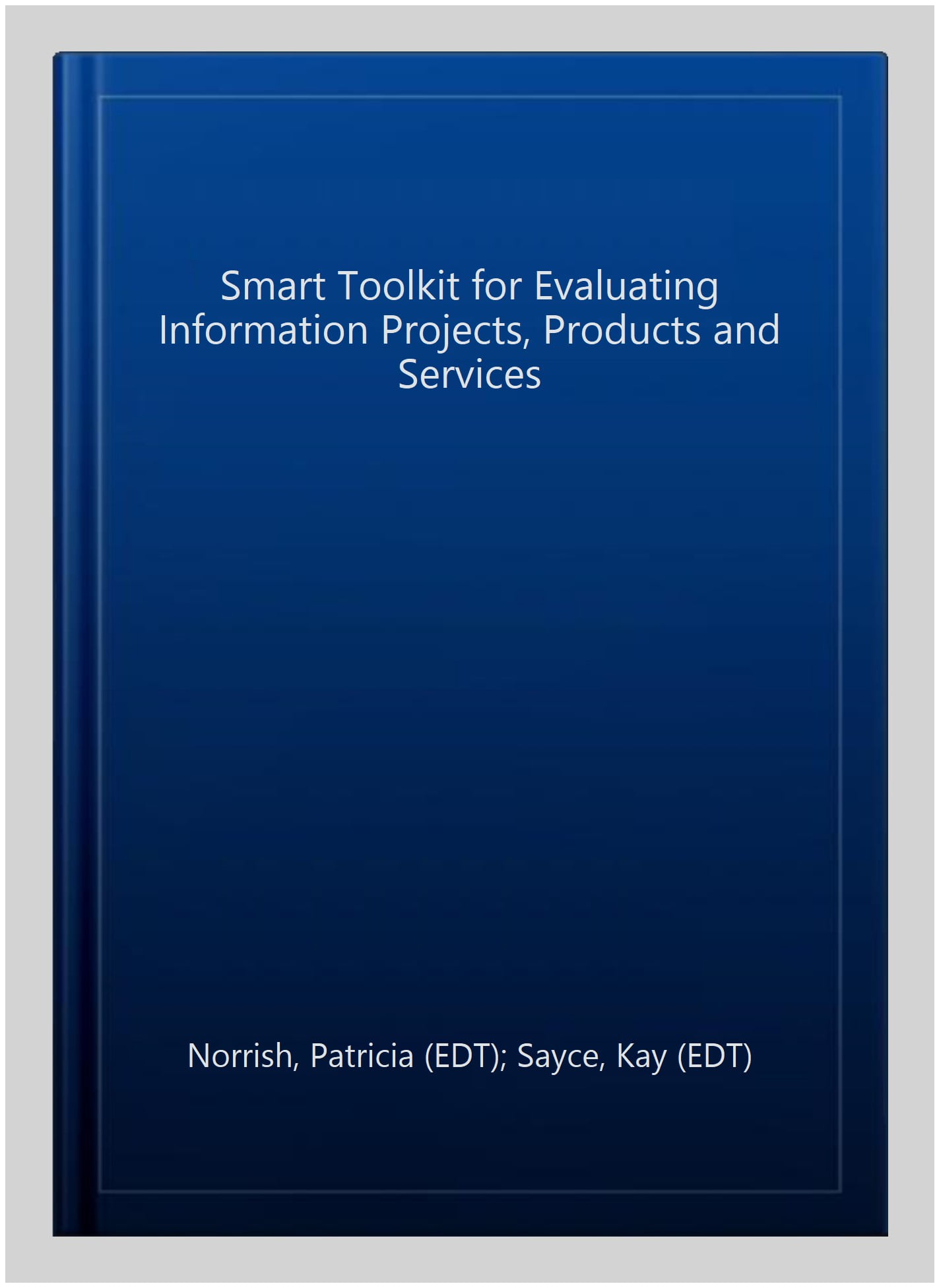 Pre-Owned Smart Toolkit for Evaluating Information Projects, Products ...