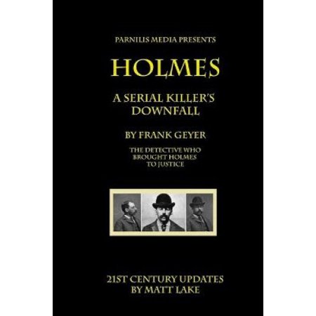 Holmes - A Serial Killer's Downfall: The Holmes-Pitezel Case, 2017 ...