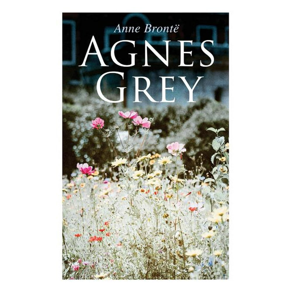 Agnes Grey (Paperback) - Walmart.com - Walmart.com