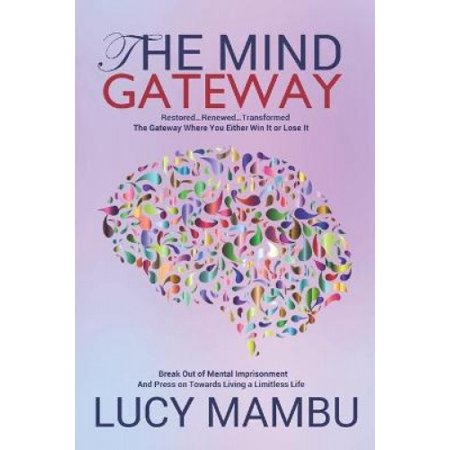 The Mind Gateway: Restored...Renewed...Transformed | Walmart Canada