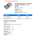 Rear Right Brake Caliper 1 - Compatible with 2000 - 2006 Audi TT 1.8L 4 ...