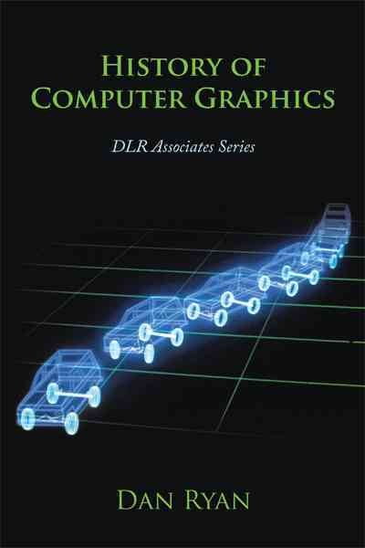 Pre-Owned History of Computer Graphics : Dlr Associates Series ...