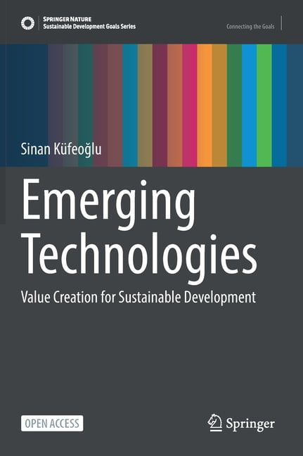 Sustainable Development Goals: Emerging Technologies : Value Creation ...