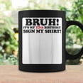 Bruh Its My 17Th Birthday Sign My 17 Years Old Party Coffee Mugs ...