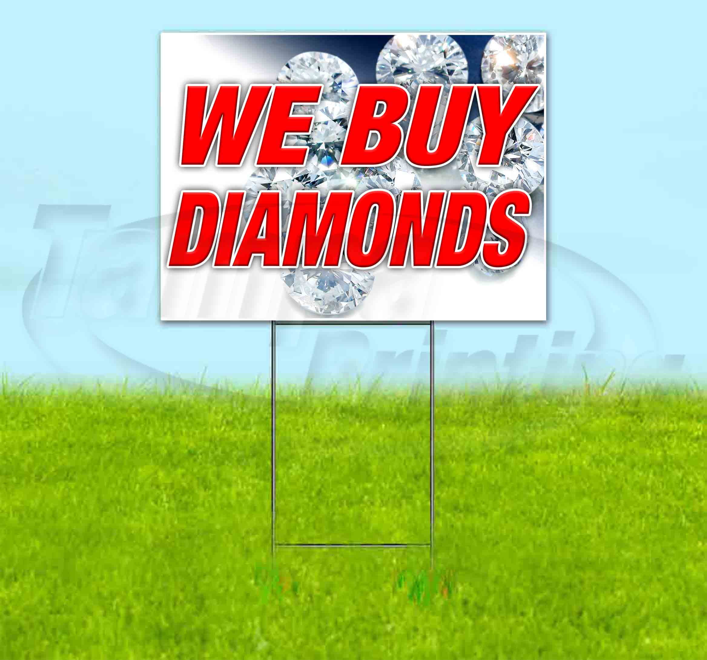 We Buy Diamonds V2 (18" X 24") Yard Sign, Includes Metal Step Stake ...