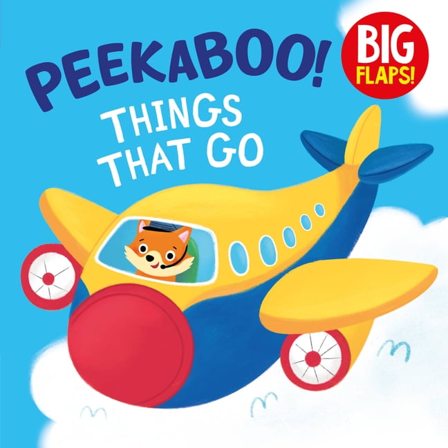 Big Flap: Peekaboo! Things That Go : Big Flaps! (Board book) - Walmart.com