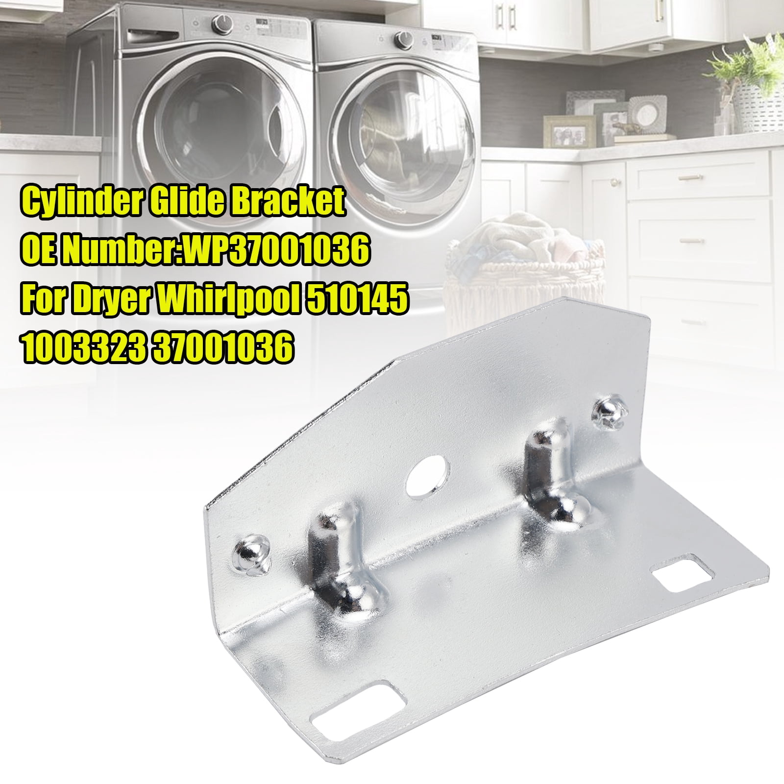 Cylinder Glide Bracket WP37001036 For Dryer 510145 1003323 37001036 ...