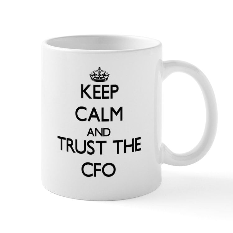 CafePress - Keep Calm And Trust The Cfo Mugs - 11 oz Ceramic Mug - Novelty Coffee Tea Cup ...