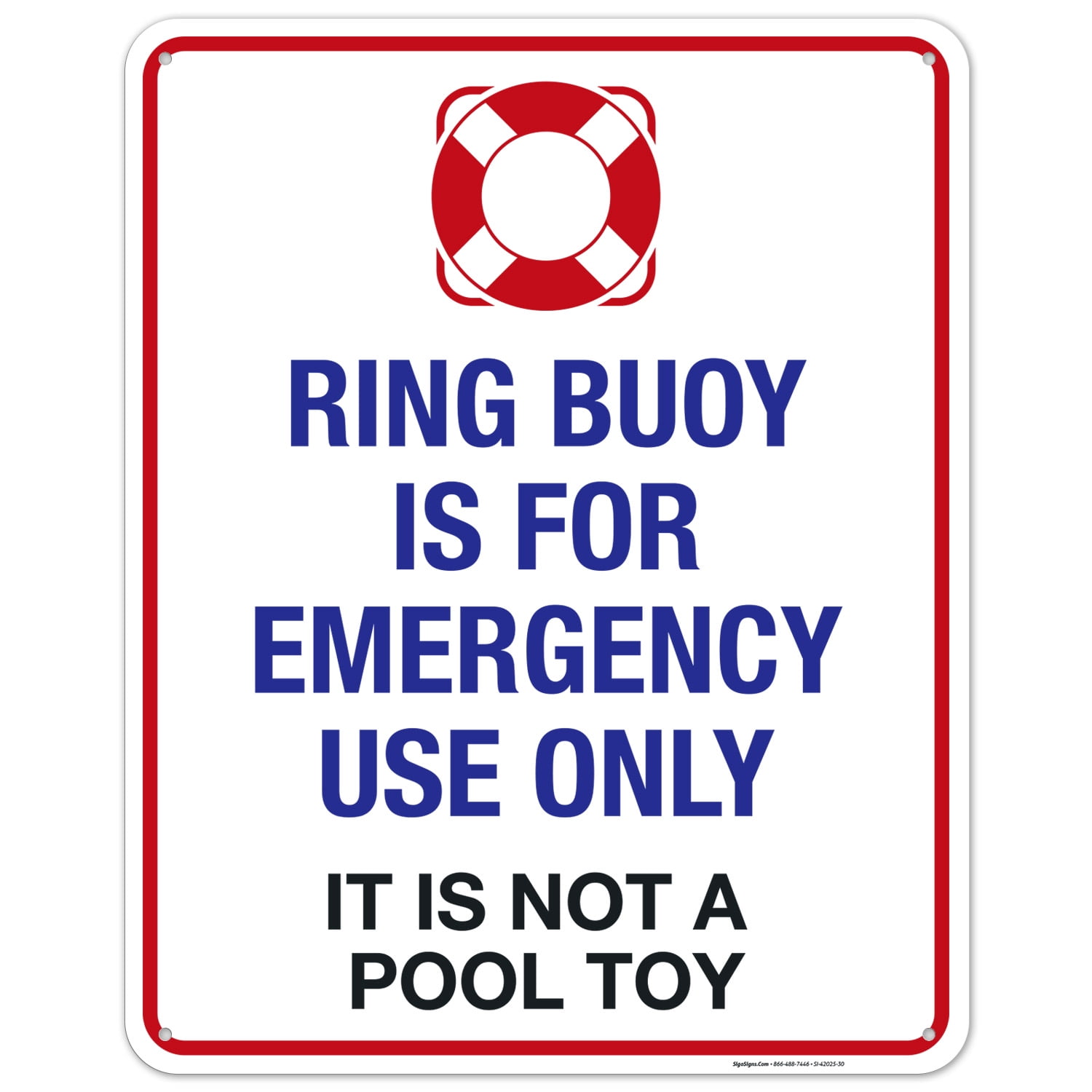 Ring Buoy is for Emergency Use Only, It is Not A Pool Toy Sign ...