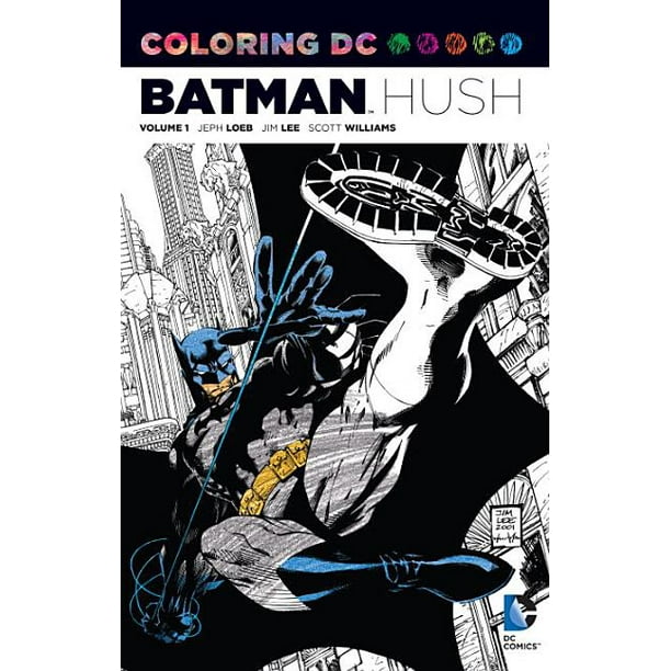 Coloring DC: Batman-Hush, Volume 1 (Paperback) - Walmart.com - Walmart.com