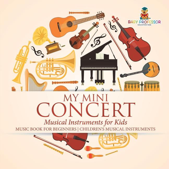 My Mini Concert - Musical Instruments for Kids - Music Book for ...