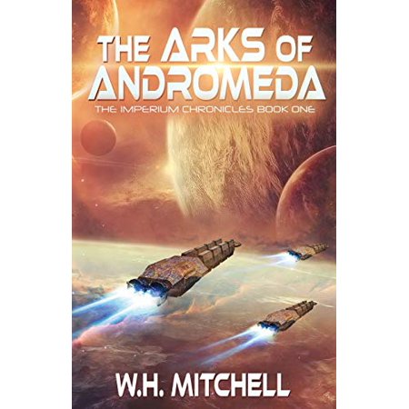 The Arks of Andromeda (Imperium Chronicles, Book 1) | Walmart Canada