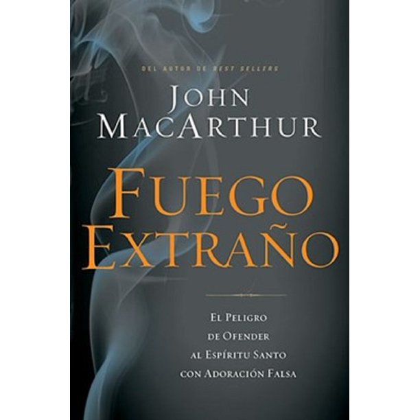 FUEGO EXTRAÑO GRUPO NELSON JOHN MACARTHUR | Walmart en línea