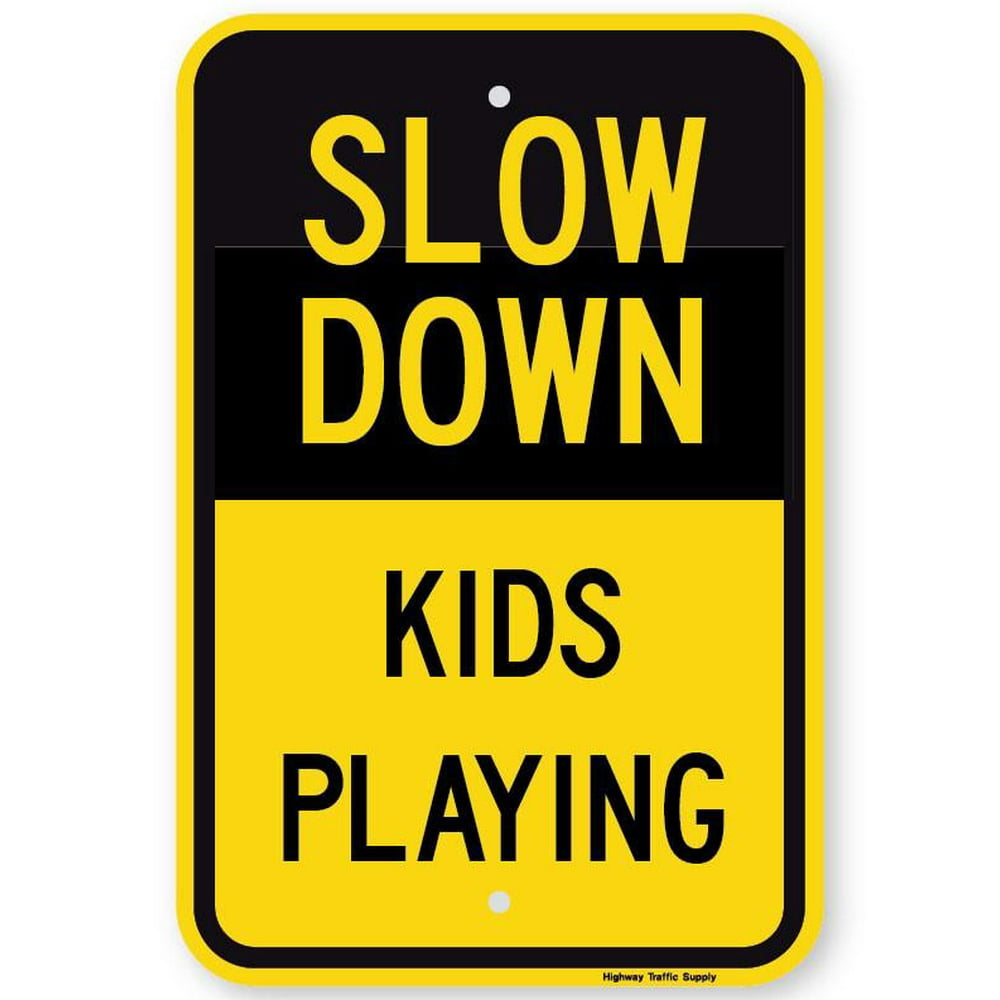 SLOW DOWN KIDS PLAYING Sign 18"x24" Premium Vinyl Non- Reflective ...