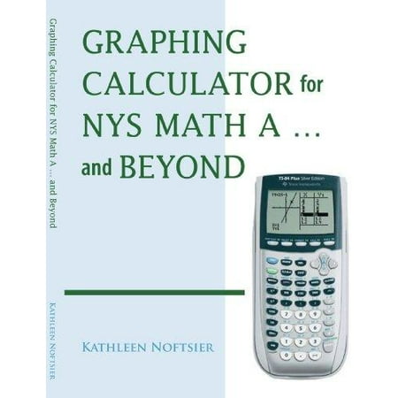 Graphing Calculator for NYS Math A… and Beyond | Walmart Canada