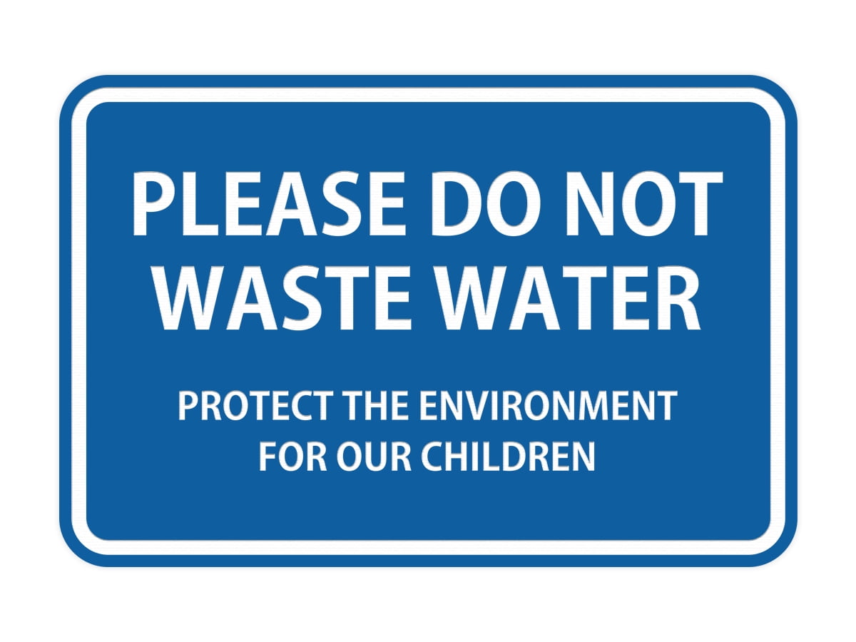 Classic Framed Please do Not Waste Water Sign (Blue) - Large - Walmart.com