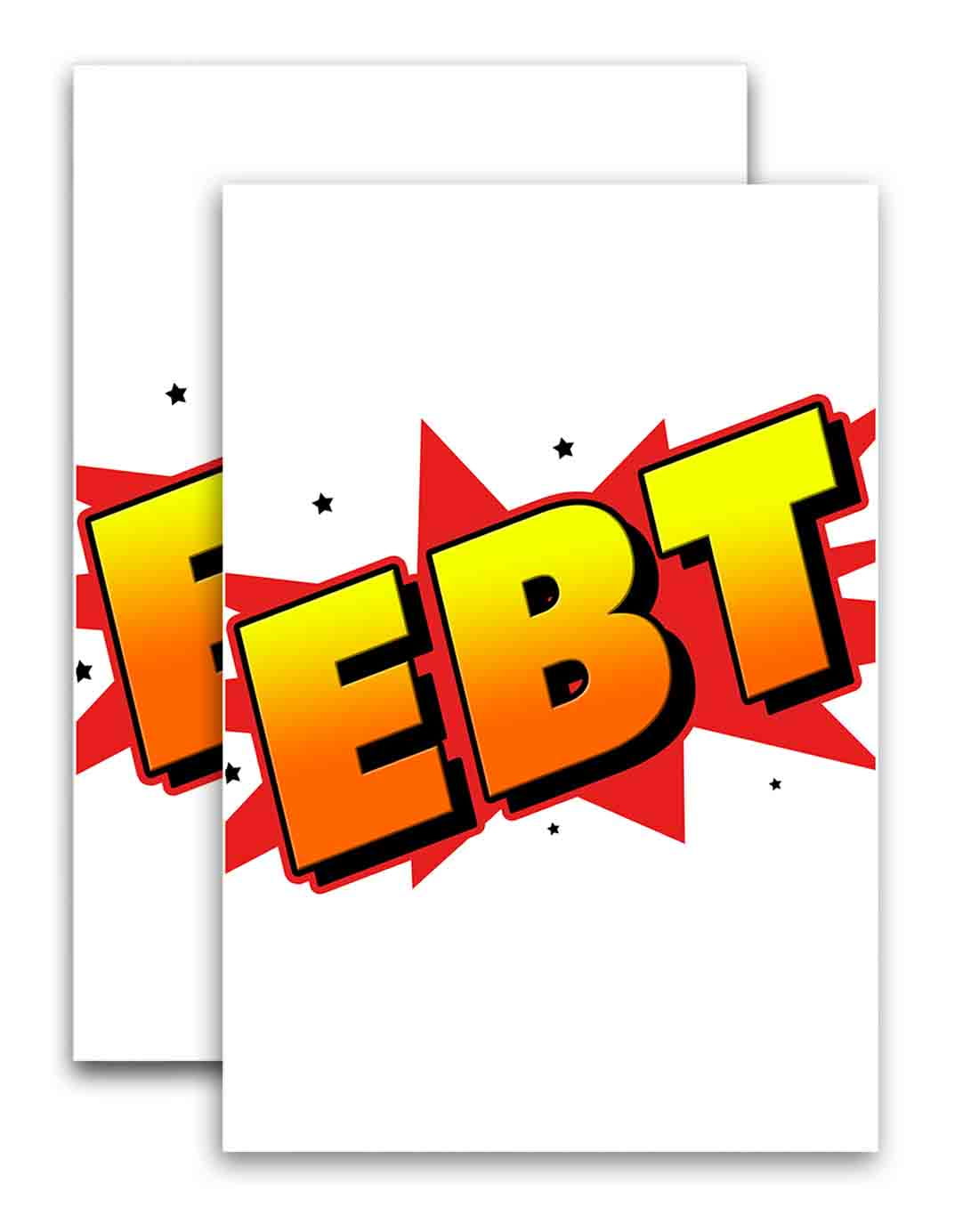 EBT (24" X 36") Vinyl Decal Only (Pack of 2) |Sign|Sticker|Poster ...