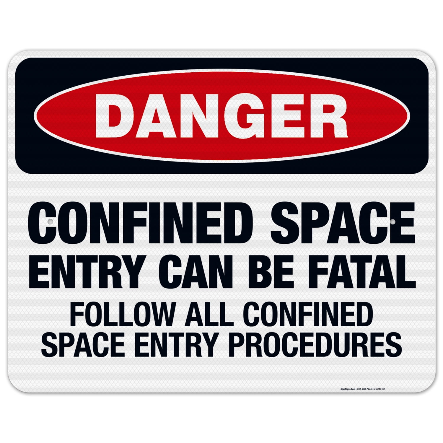 Danger Entry Can Be Fatal Follow Confined Space Entry Procedures Sign ...