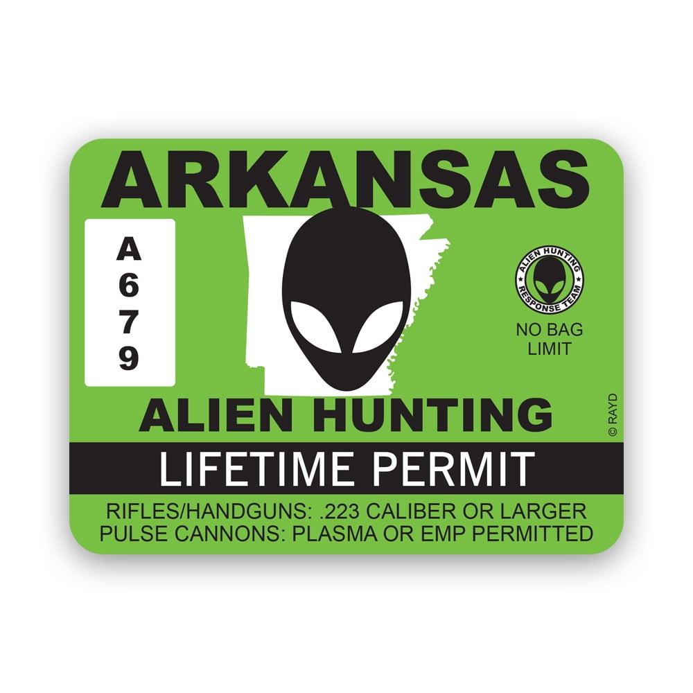 Arkansas Alien Hunting Permit Sticker Decal - Self Adhesive Vinyl ...