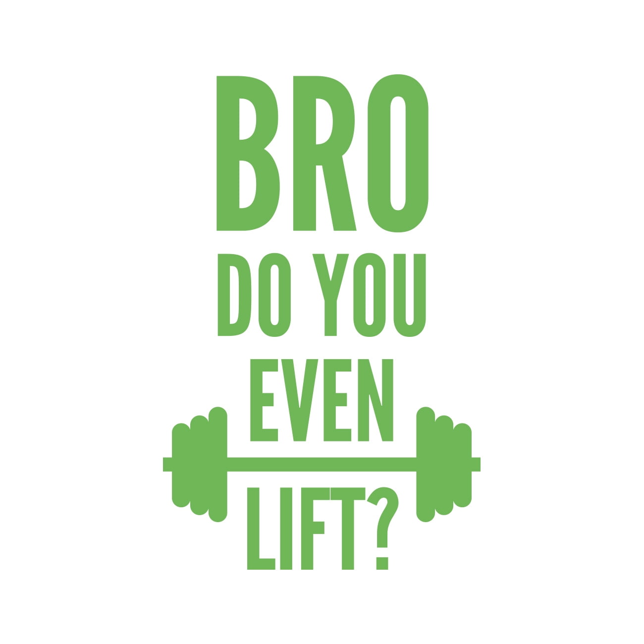 Vertical Bro Do You Event Lift Sticker Sticker Decal Die Cut - Self ...