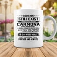 Carmona Name Gift I Know Because I Have My Carmona Coffee Mugs ...