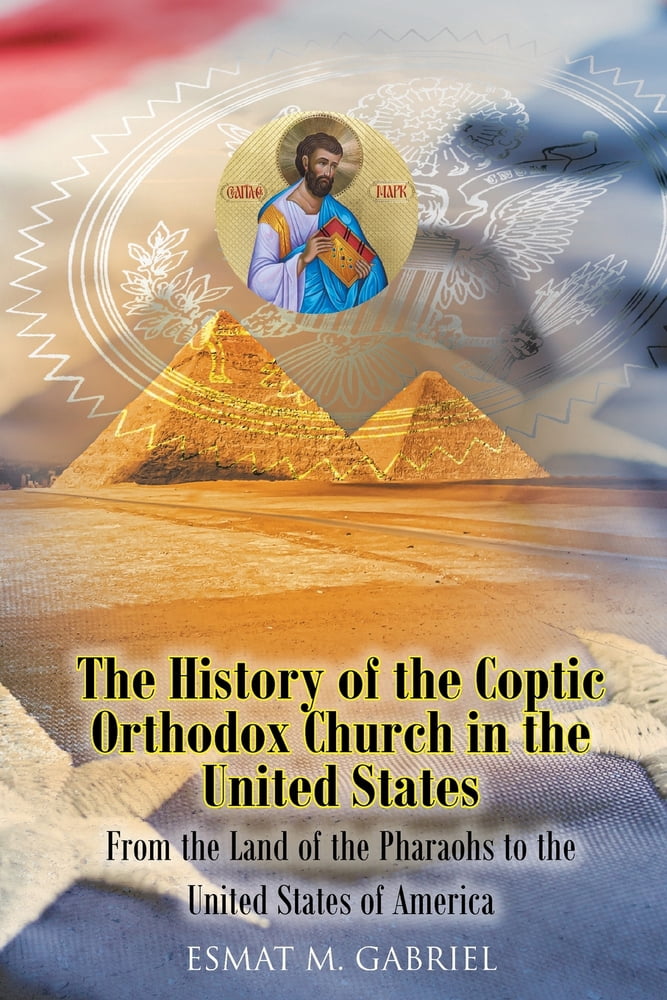 Pre-Owned The History of the Coptic Orthodox Church in the United ...