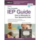 The Complete IEP Guide : How to Advocate for Your Special Ed Child ...