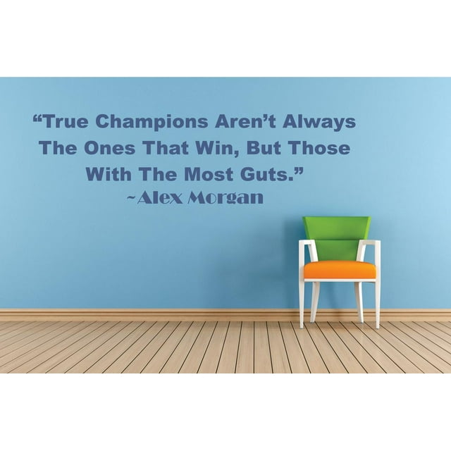 True Champions Arent Always The Ones That Win But Those With The Most ...