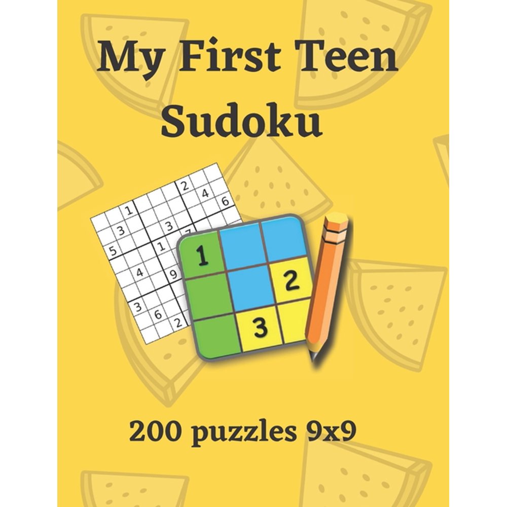My First Teen Sudoku : 200 puzzles 9x9 Mini Puzzles Brain Games Book ...