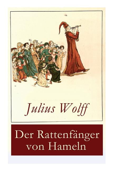 Der Rattenfänger von Hameln : Die bekannteste deutsche Sage (Paperback ...