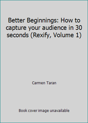 Pre-Owned Better Beginnings: How to capture your audience in 30 seconds ...