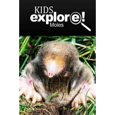 Moles - Kids Explore: Animal Books Nonfiction - Books Ages 5-6 ...