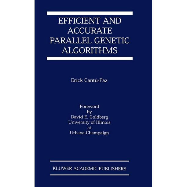 Genetic Algorithms And Evolutionary Computation Efficient And Accurate