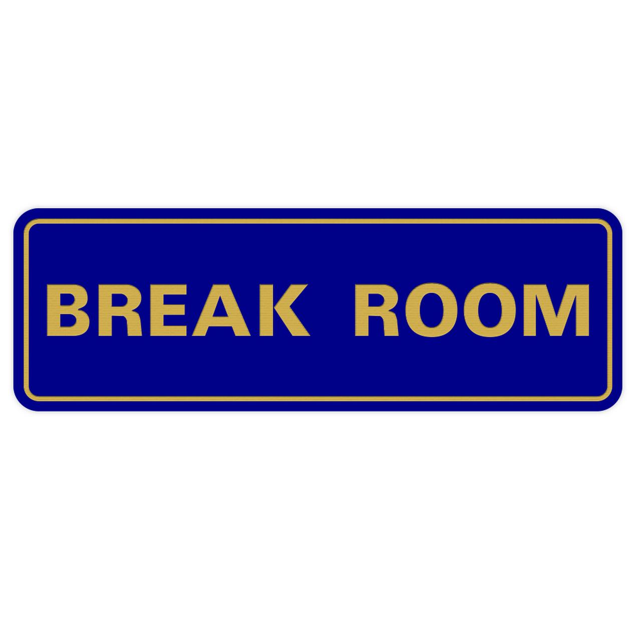 Standard Break Room Sign - Blue / Gold - Large 3" X 9" - Walmart.com